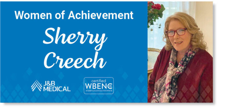 Women of Achievement Spotlight - Sherry Creech - J&B Medical